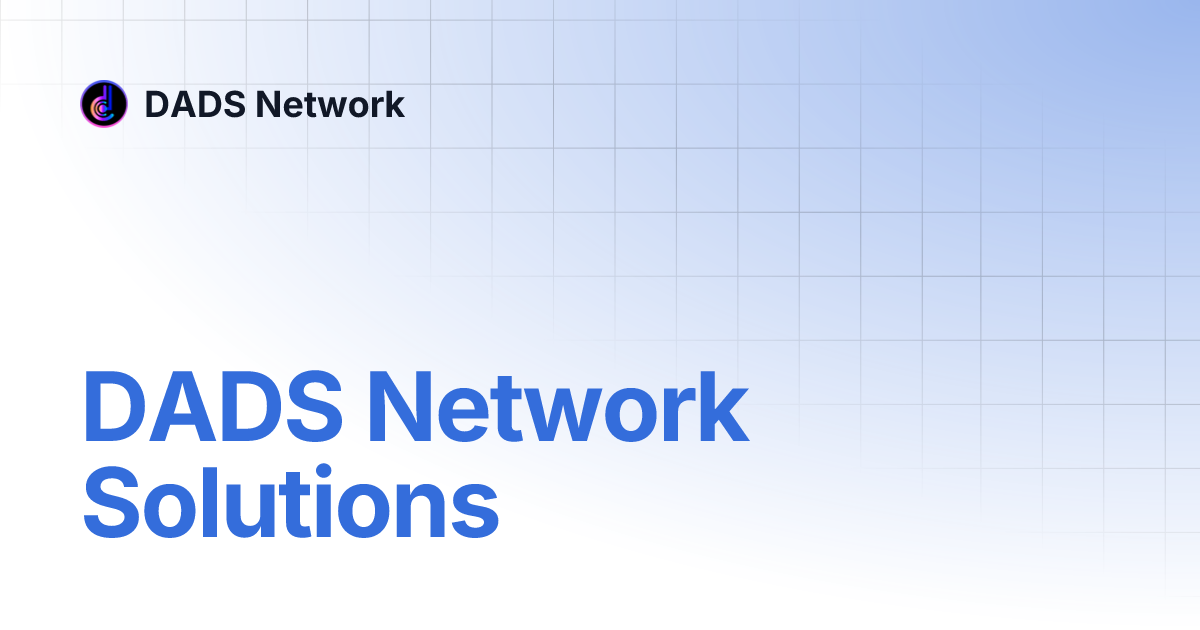 DADS Network Solutions | DADS Network
